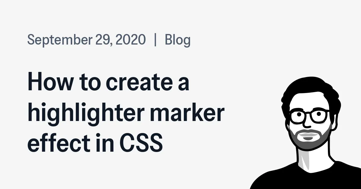 How to create a highlighter marker effect in CSS | max.hn