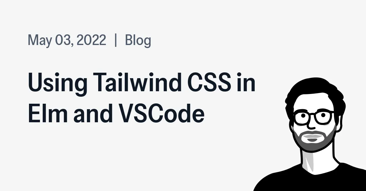 Using Tailwind CSS in Elm and VSCode | max.hn